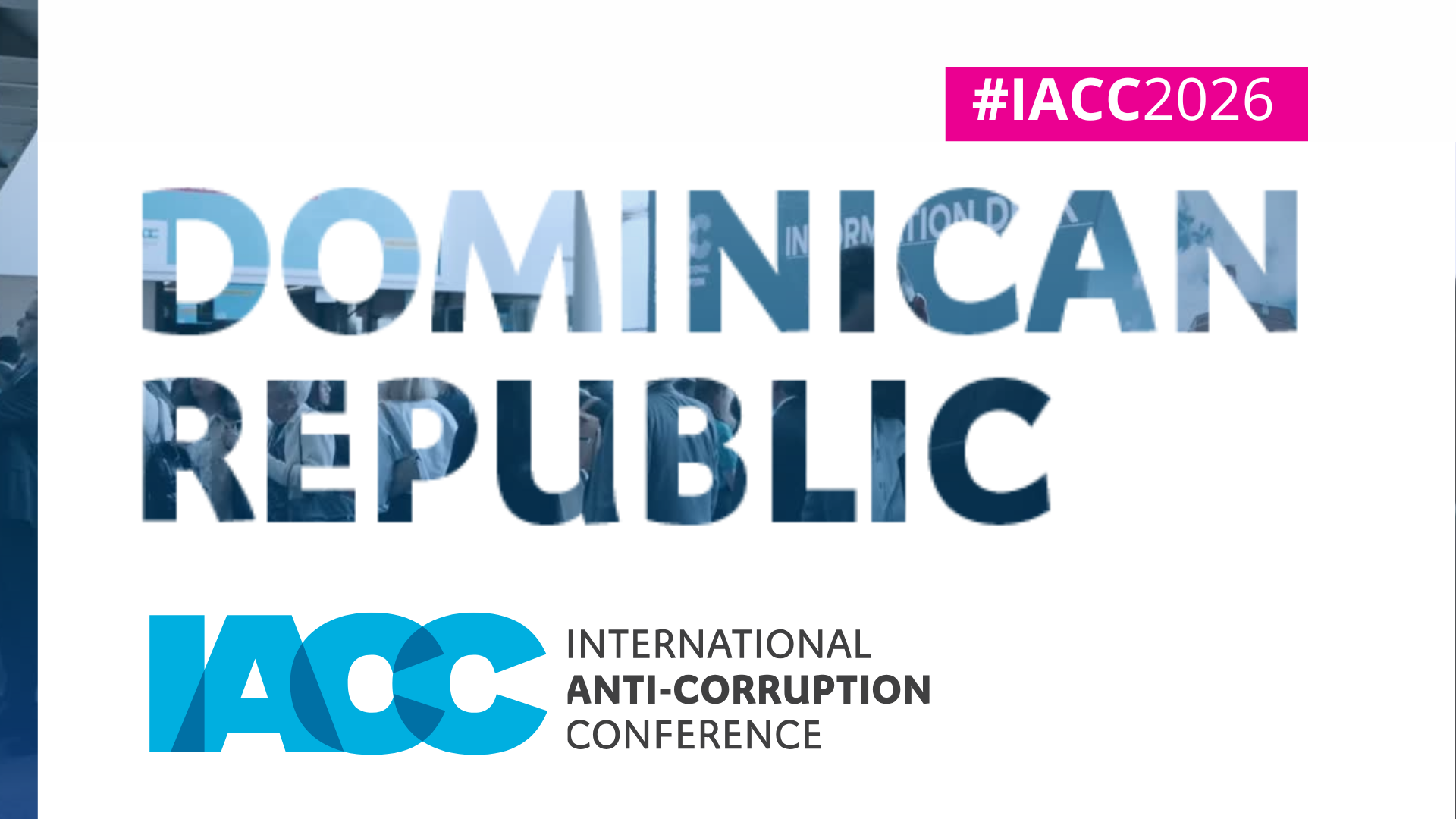 The Dominican Republic will host the 2026 International Anti-Corruption Conference (IACC) - IACC ...